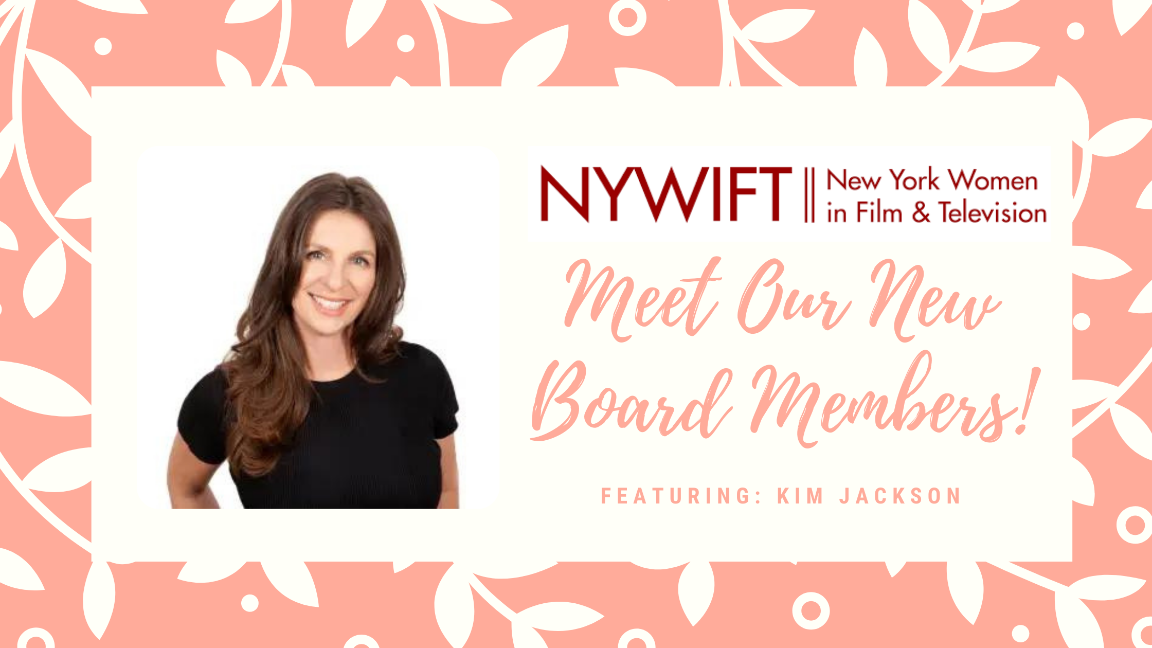 Meet the New NYWIFT Board Members: Kim Jackson - New York Women in Film ...