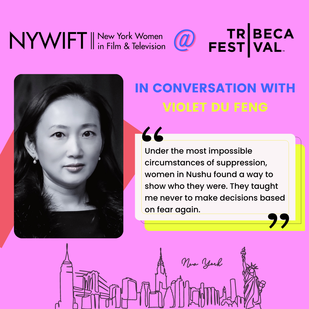 NYWIFT @ Tribeca: In Conversation with Filmmaker Violet Du Feng - New ...
