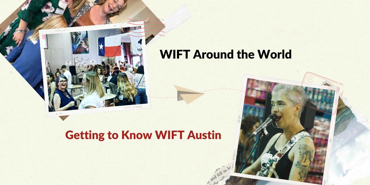 WIFT Around the World: Getting to Know WIFT Austin - New York Women in ...