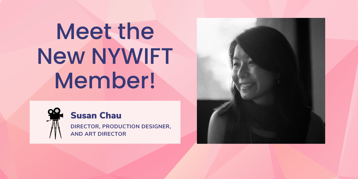 Meet the New NYWIFT Member: Susan Chau - New York Women in Film ...