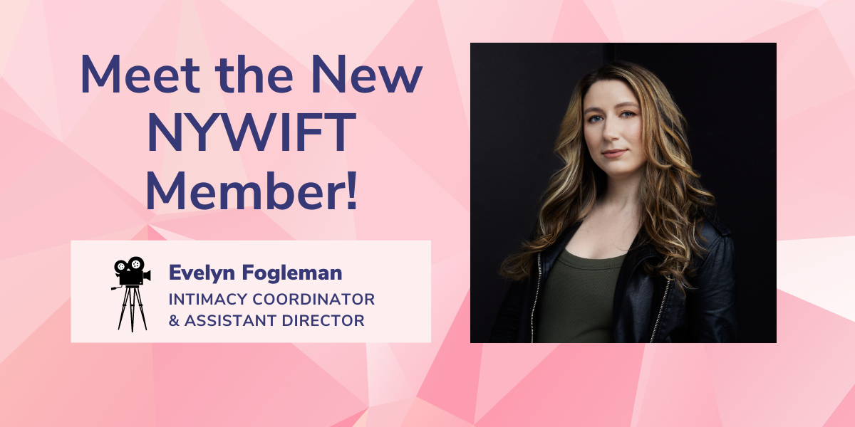 Meet the New NYWIFT Member: Evelyn Fogleman - New York Women in Film ...