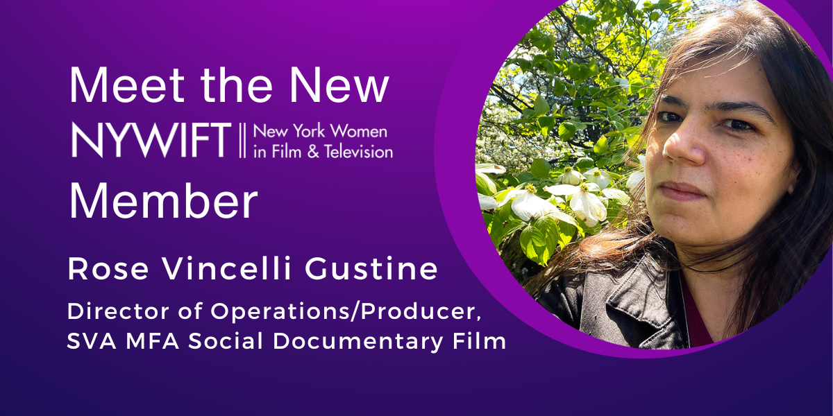 Meet the New NYWIFT Member: Rose Vincelli Gustine - New York Women in ...