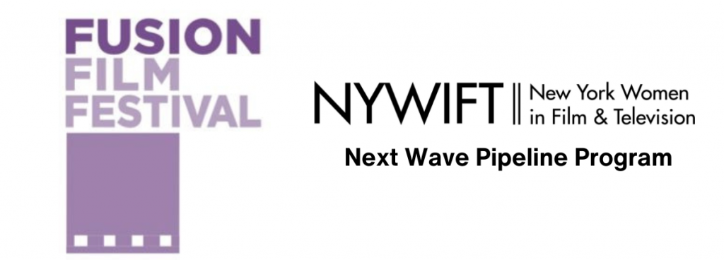 Fusion Film Festival Next Wave Pipeline Program - New York Women in Film & TelevisionNew York ...