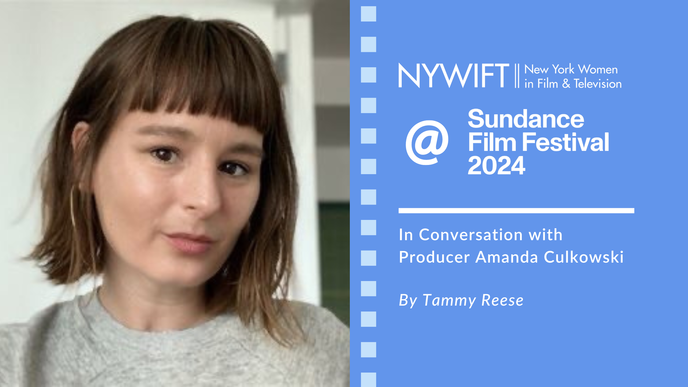 NYWIFT @ Sundance: In Conversation with Amanda Culkowski - New York ...