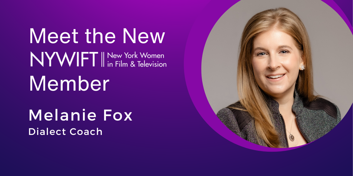 Meet the New NYWIFT Member: Melanie Fox - New York Women in Film & TelevisionNew York Women in ...
