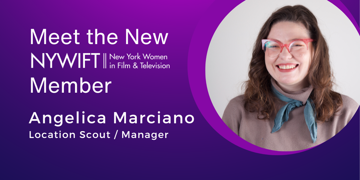 Meet the New NYWIFT Member: Angelica Marciano - New York Women in Film ...