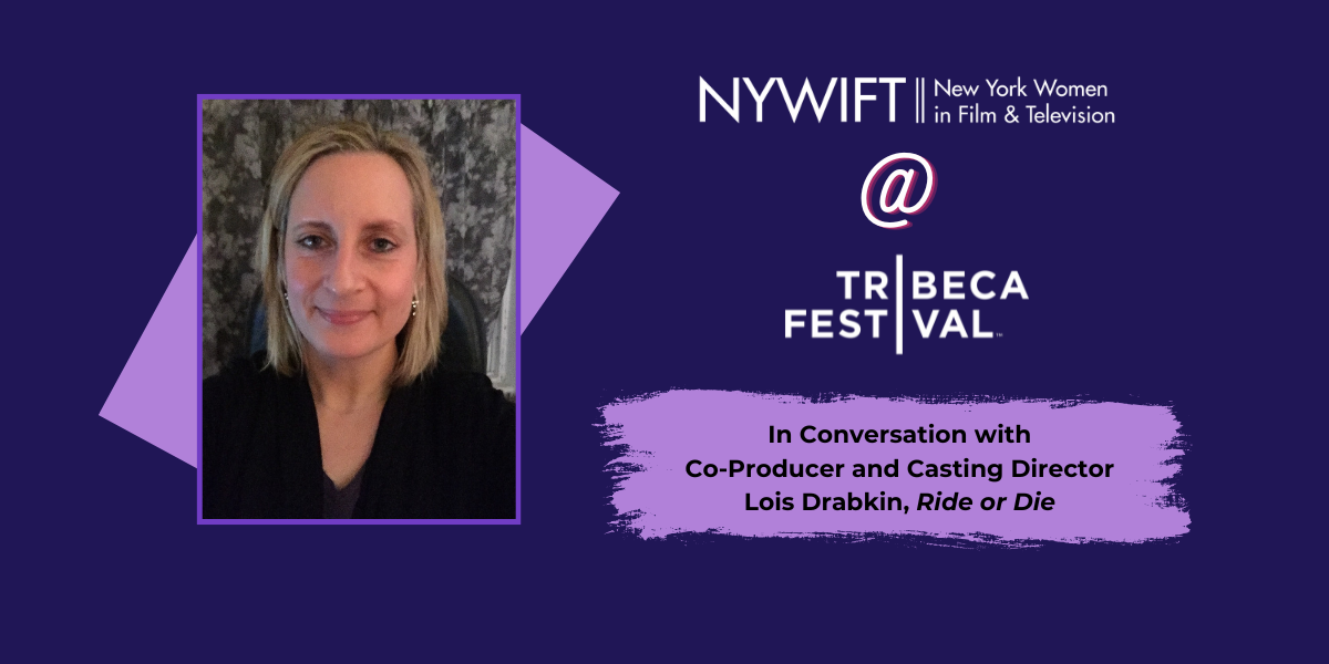 NYWIFT at Tribeca 2025: In Conversation with Producer and Casting ...